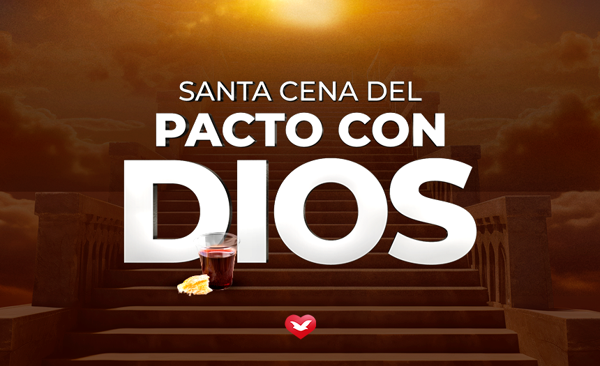 Santa Cena del Pacto con Dios: te esperamos este domingo - Universal ...